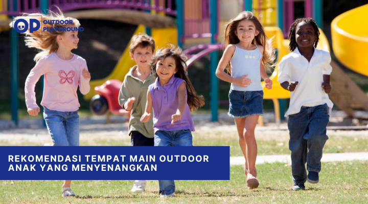 Rekomendasi Tempat Main Outdoor Anak Yang Menyenangkan